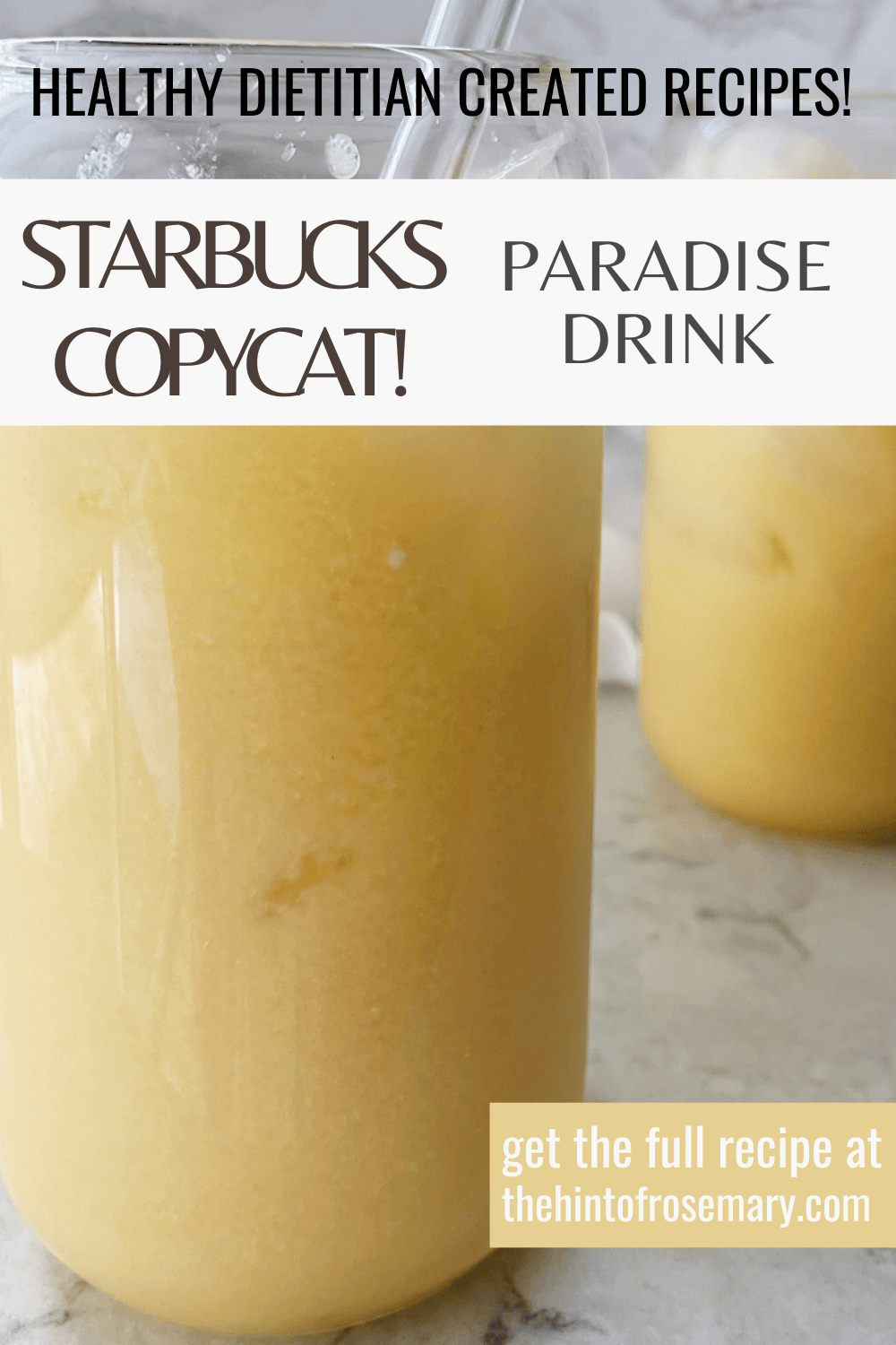 Paradise Drink (Starbucks Copycat!) - The Hint of Rosemary